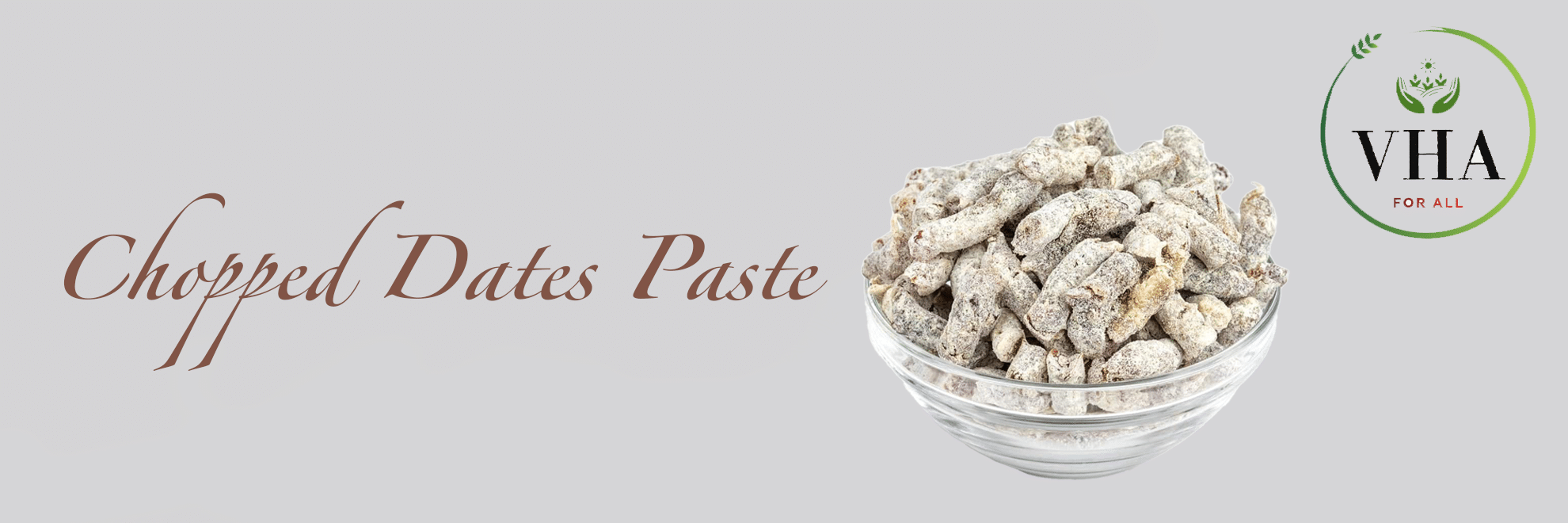 Chopped Dates Paste - VHA Foods